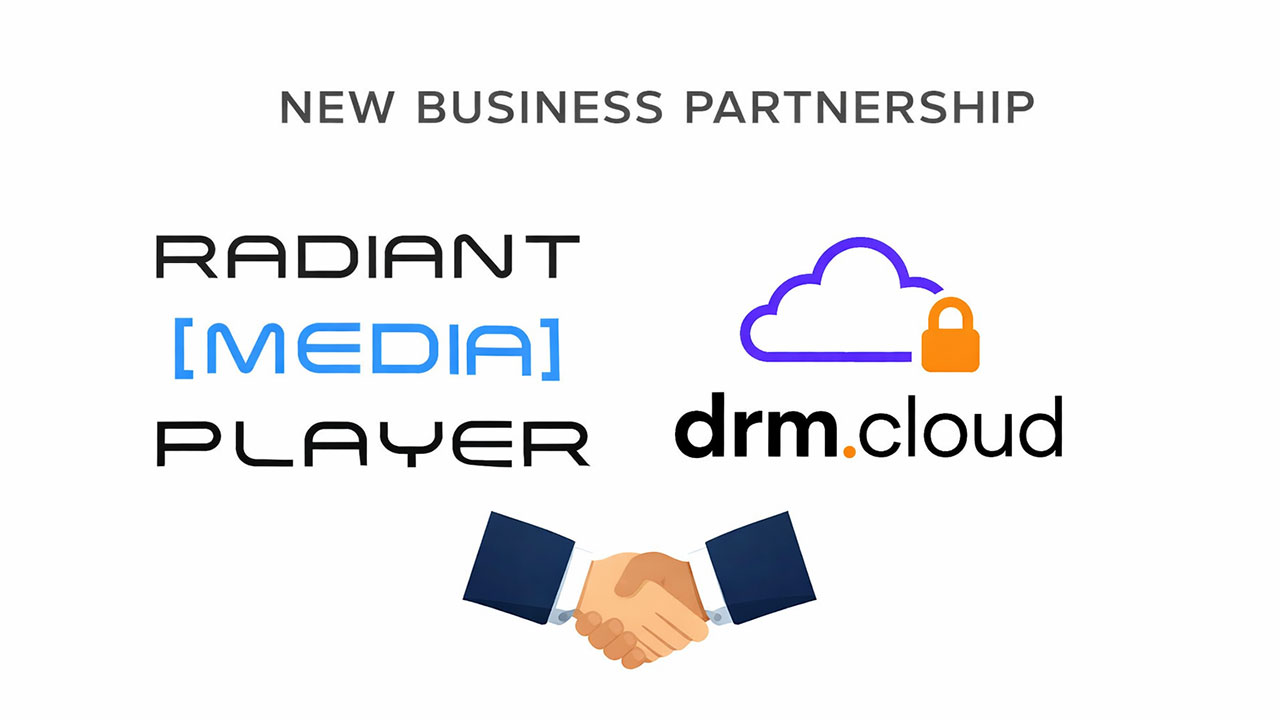 Radiant Media Player announces partnership with Cloud DRM