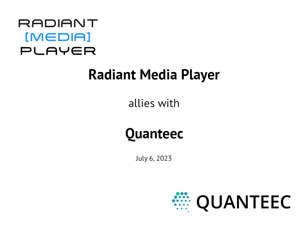 Radiant Media Player announces partnership with Quanteec
